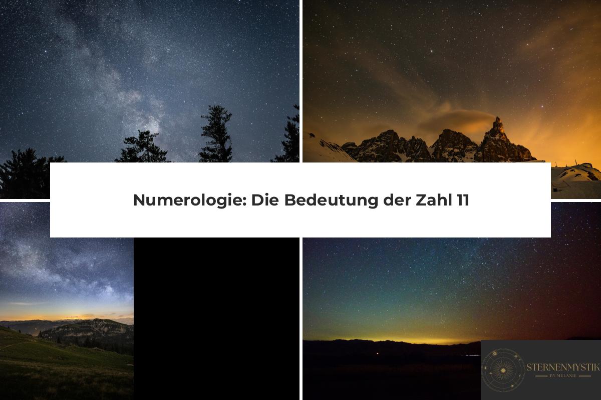 Numerologie: Die Bedeutung der Zahl 11 | Sternenmystik