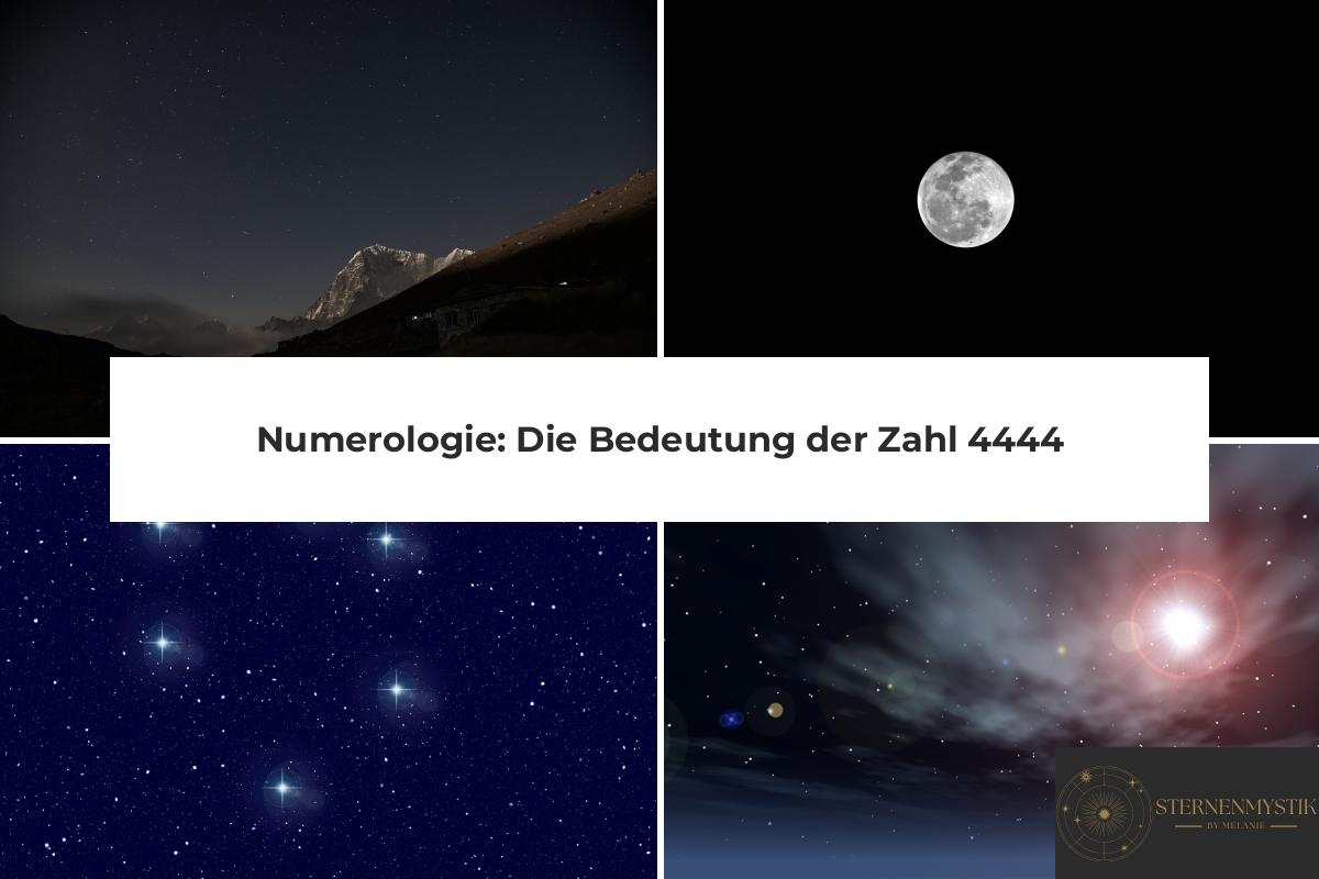 Numerologie: Die Bedeutung der Zahl 4444 | Sternenmystik