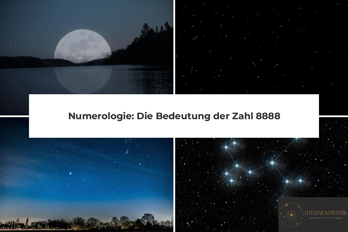 Numerologie: Die Bedeutung der Zahl 8888 | Sternenmystik