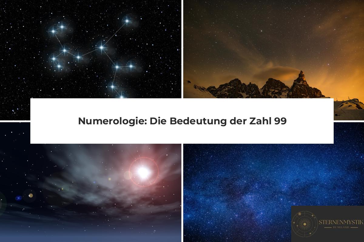 Numerologie: Die Bedeutung der Zahl 99 | Sternenmystik Numerologie: Die Bedeutung der Zahl 99 | Sternenmystik